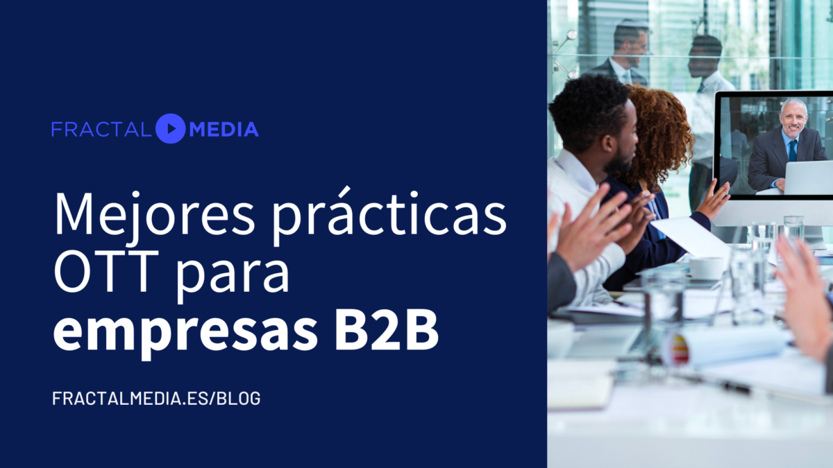 Fractal Media | Líderes en Desarrollo de Plataformas OTT